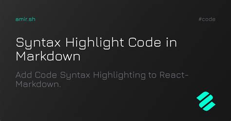 Syntax Highlight Code In Markdown — Amir Ardalan