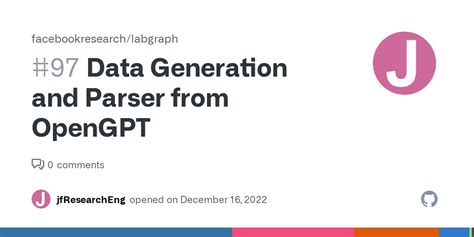 Data Generation And Parser From OpenGPT Issue Facebookresearch Labgraph GitHub