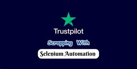Web Scraping From Trustpilot With Selenium And Upload In Kaggle Belayet Hossain