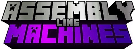 Assembly Line Machines Minecraft Mods Curseforge