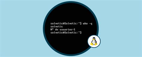 Cómo usar comando who en Linux Solvetic