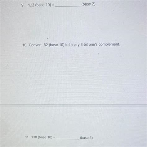 solved 10 convert 52 base 10 to binary 8 bit one s