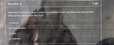 Solved Question 41 ﻿ptswhat Kind Of Jurisdiction Does A
