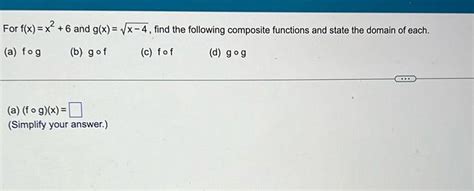 Answered For F X X 6 And G X X 4 Find The Following Composite Kunduz