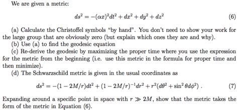 Solved We Are Given A Metric A Calculate The Christoffel