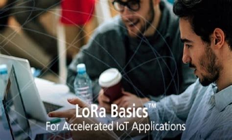 Semtech Releases LoRa Basics To Simplify Development Of IoT Solutions