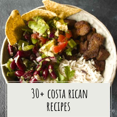 30 Traditional Costa Rican Food Recipes Route To Longevity