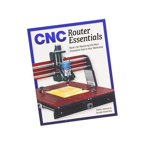 cnc router essentials book nextwave cnc