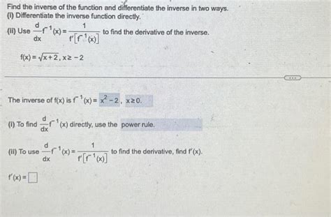 Solved Find The Inverse Of The Function And Differentiate