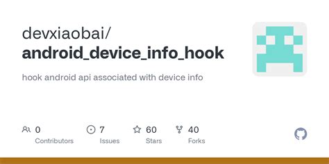 Github Devxiaobaiandroiddeviceinfohook Hook Android Api
