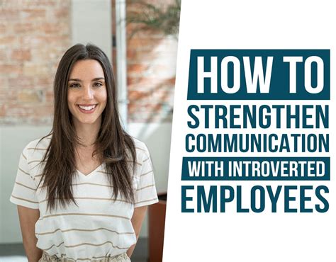 How To Strengthen Communication With Introverted Employees