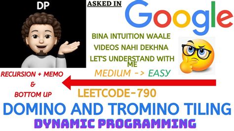 Domino And Tromino Tiling Detailed Explanations Leetcode 790