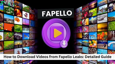 How To Download Videos From Fapello Leaks A Step By Step Guide