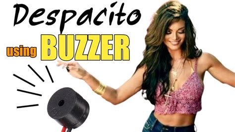 Despacito Using Buzzer Youtube