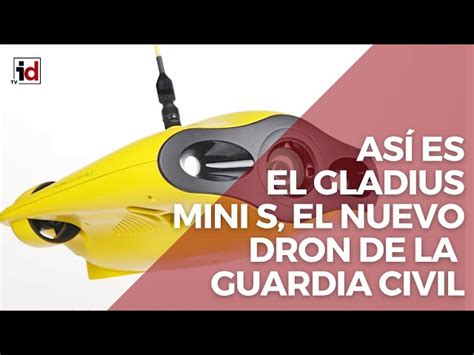 Conoce Más De Cerca El Dron Gladius Mini S De La Guardia Civil
