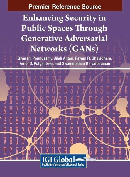 Enhancing Security In Public Spaces Through Generative Adversarial Networks Gans Englisches