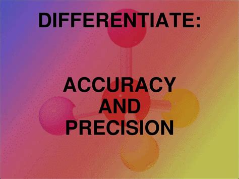 Ppt Differentiate Accuracy And Precision Powerpoint Presentation Free Download Id 5547326