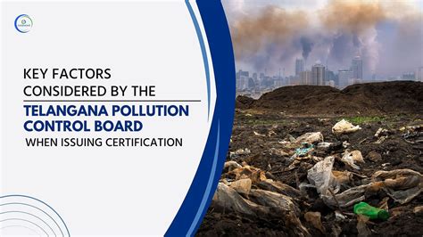 Key Factors Considered By The Telangana Pollution Control Board When