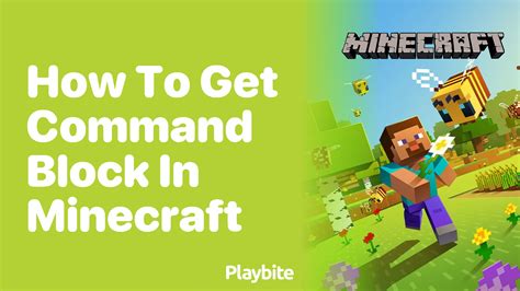 How To Get A Command Block In Minecraft Playbite