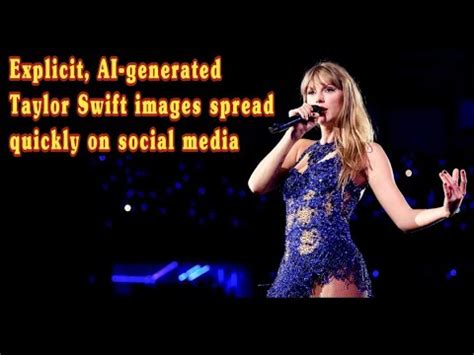 Explicit AI-generated Taylor Swift images spread quickly on social ...