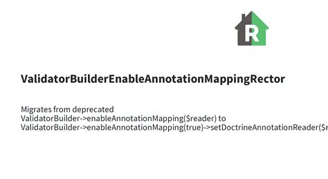 Validatorbuilderenableannotationmappingrector Rector Automated Way To Instantly Upgrade And