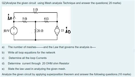 Solved Q Analyse The Given Circuit Using Mesh Analysis Chegg