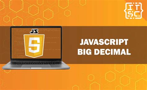 What Is Javascript Bigdecimal How To Get Big Numbers