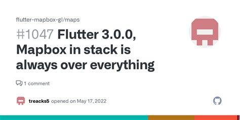 Flutter Mapbox In Stack Is Always Over Everything Issue Flutter Mapbox Gl Maps