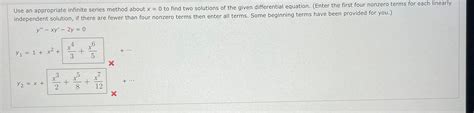 Solved Use An Appropriate Infinite Series Method About X0