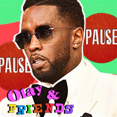 The Diddy Deep Dive The Lawsuits And The Discourse Olay And Friends Podcast Listen Notes