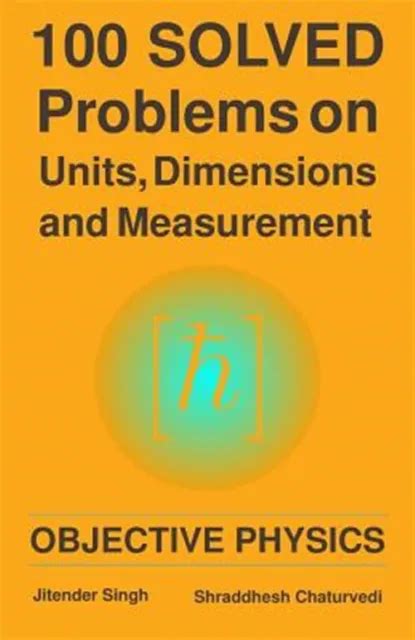 100 solved problems on units dimensions and measurement objective