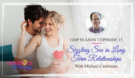 Season 3 Episode 15 Sizzling Sex In Long Term Relationships With Michael Castleman The