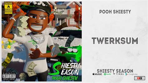 Pooh Shiesty Twerksum Shiesty Season Youtube