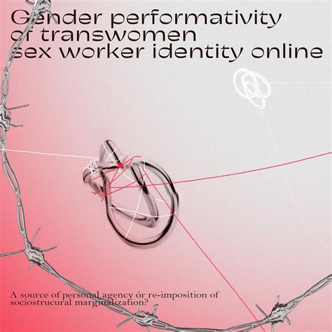 Provocation As Agentic Practice：gender Performativity In Online Strategies Of Transgender Sex