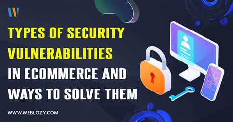 Securing Your Ecommerce Common Vulnerabilities And Solutions