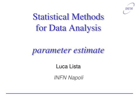 Ppt Statistical Methods For Data Analysis Parameter Estimate Powerpoint Presentation Id1441458