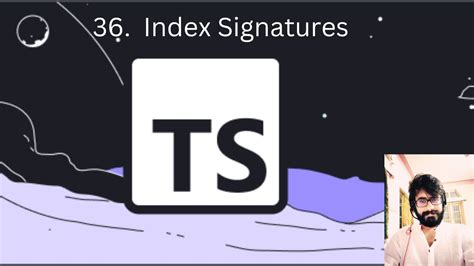 36 Typescript Index Signatures Youtube