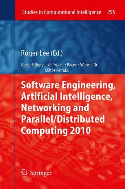 Software Engineering Artificial Intelligence Networking And Paralleldistributed Computing