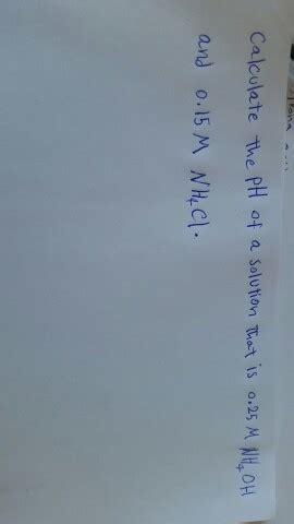 Solved Calculate The PH Of A Solution That Is 0 25 M NH 4OH Chegg Com