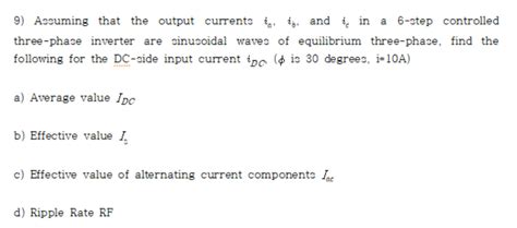 Solved 9 Assuming That The Output Currents Ia Ib And Ic In
