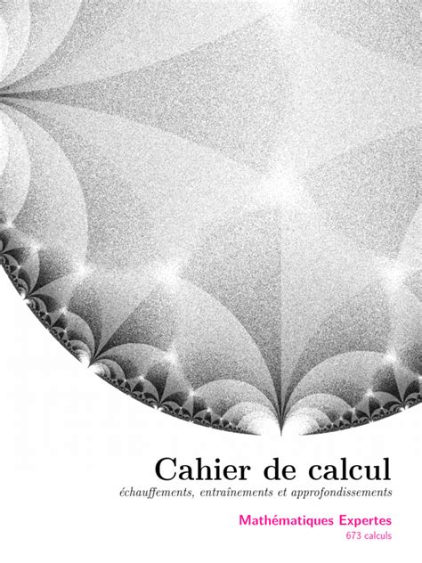 Cahier De Calcul Mathématiques Expertes Pdf Elementary Mathematics