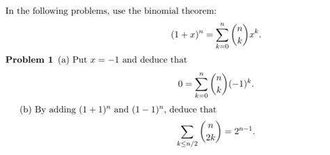 Solved In The Following Problems Use The Binomial Theorem Chegg Com