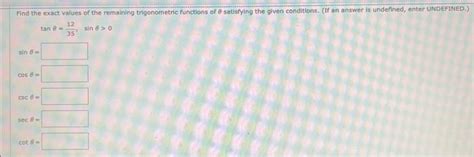 solved find the exact values of the remaining trigonometric