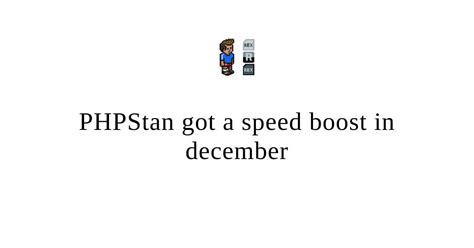 phpstan got a speed boost in december r php