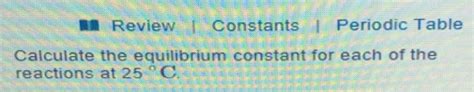 Solved S Review I Constants Periodic Table Calculate The Chegg