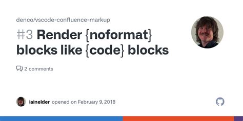 Render Noformat Blocks Like Code Blocks Issue Denco Vscode Confluence Markup Github