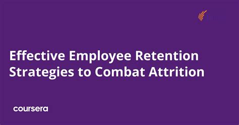 Effective Employee Retention Strategies To Combat Attrition Coursera