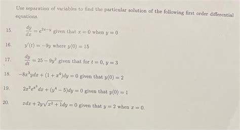 Solved Use Separation Of Variables To Find The Particular