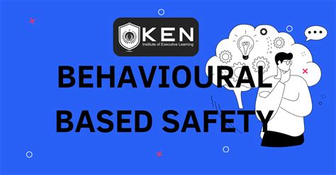 Behavioural Based Safety Ken Institute