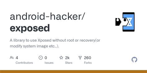 Github Android Hackerexposed A Library To Use Xposed Without Root Or Recoveryor Modify